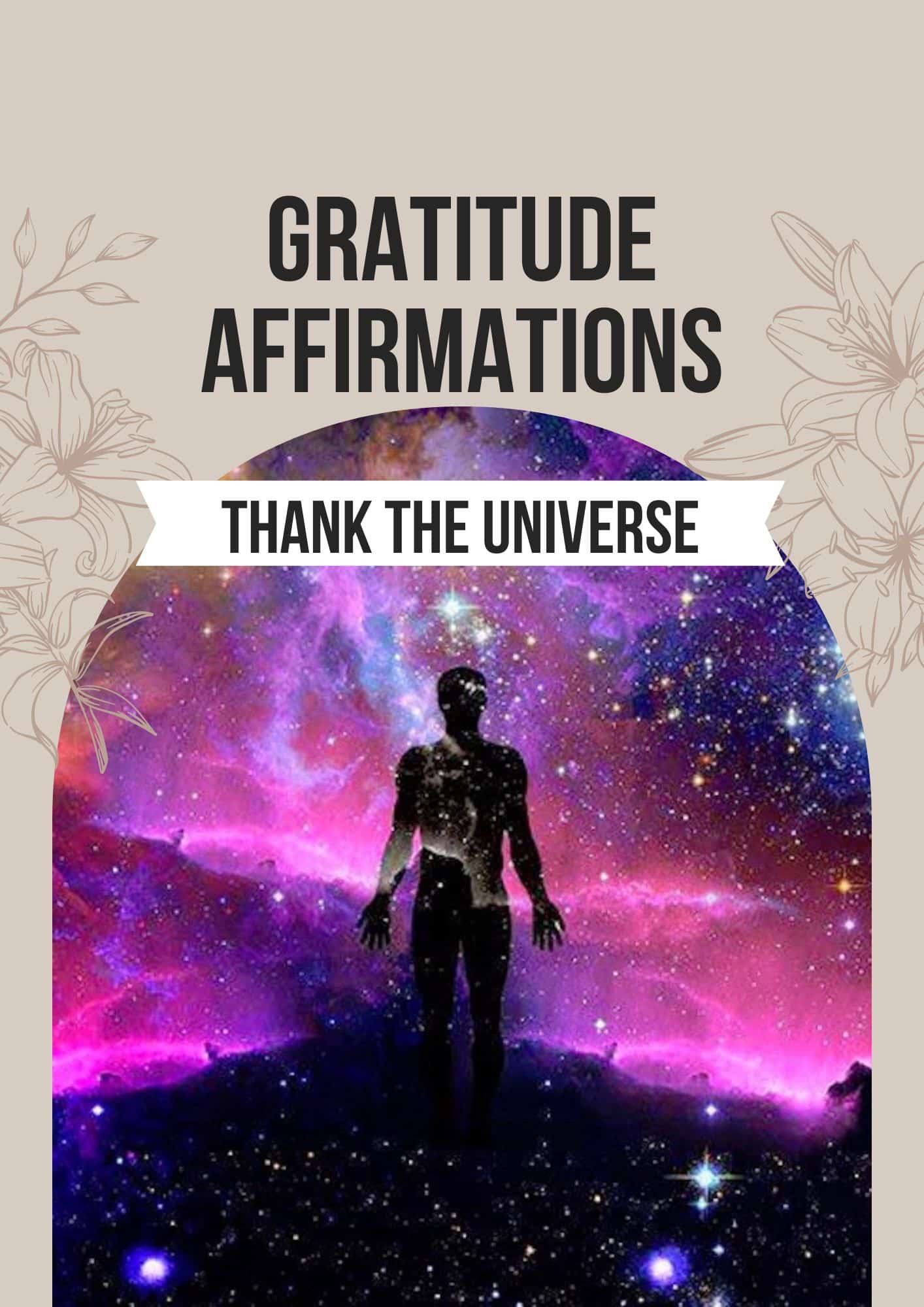 50 Unique Gratitude Affirmations to Thank the Universe and Transform Your Life